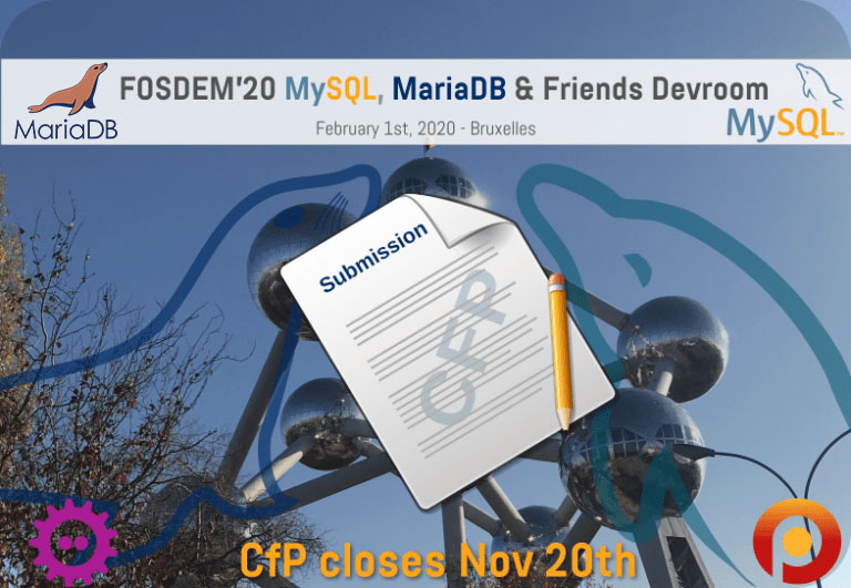 MySQL, MariaDB & Friends DevRoom CfP is now open ! | FOSDEM MySQL & Friends Devroom